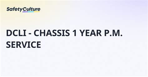 Dcli Chassis 1 Year Pm Service Free Template
