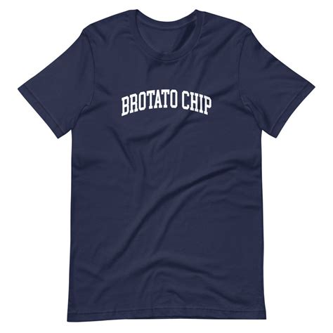 Brotato Chip Funny Shirt Great T For Cool Guy Etsy