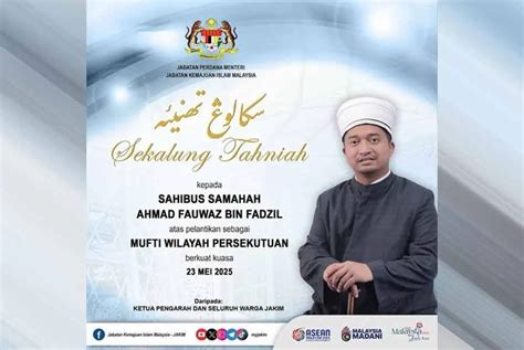 Mujahid Ucap Tahniah Pelantikan Ahmad Fauwaz Sebagai Mufti Wp Baharu