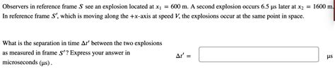 Solved Observers In Reference Frame 𝑆 See An Explosion