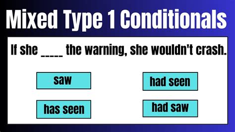 Mixed Type 1 Conditionals English Test Youtube