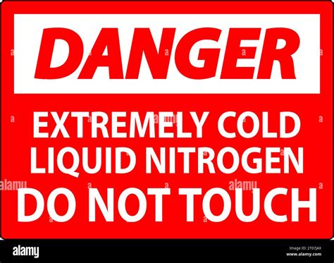 Danger Sign Extremely Cold Liquid Nitrogen Do Not Touch Stock Vector