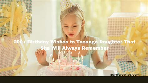200 Birthday Wishes To Teenage Daughter That She Will Always Remember