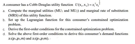 a consumer has a cobb douglas utility function u x1 x2 x1 2 x2 1
