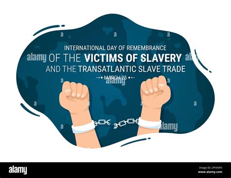 International Day Of Remembrance Of The Victims Of Slavery And