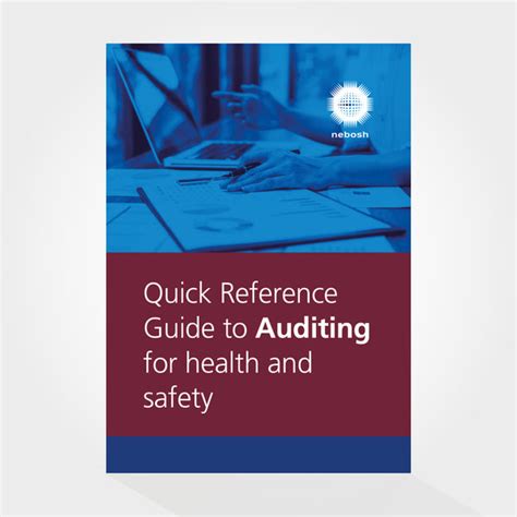 Quick Reference Guide To Auditing For Health And Safety Nebosh