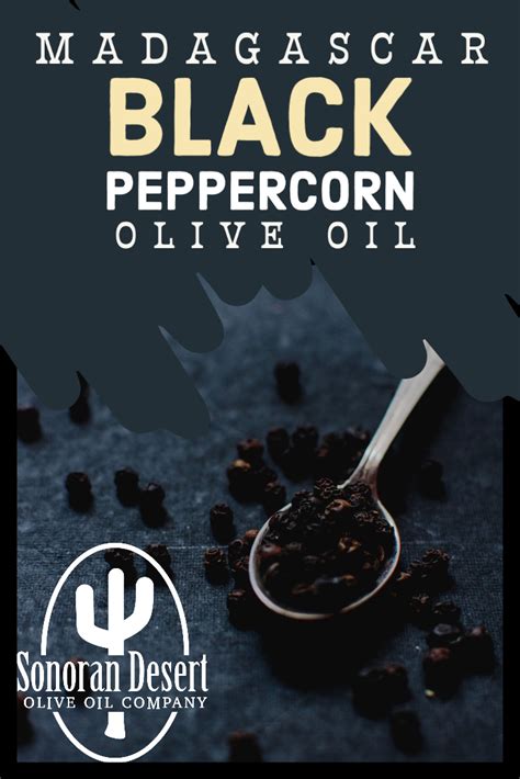 Madagascar Black Peppercorn — Sonoran Desert Olive Oil Company