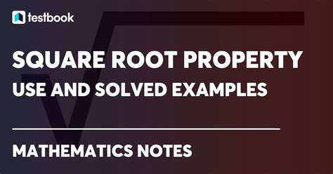 Square Root Property Definition With Solved Examples And Faqs