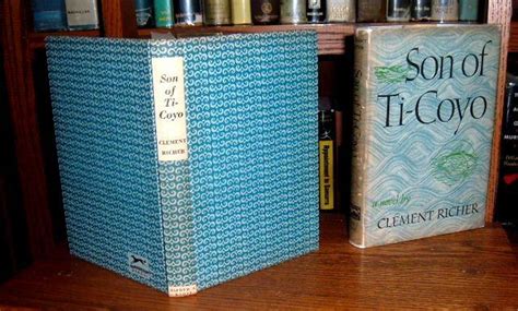Son Of Ti Coyo By Richer Clement Very Good Hardcover 1954 Stated First American Edition