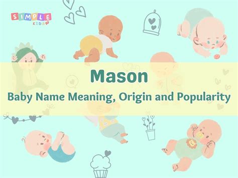 Mason Name Meaning Origin Popularity And More