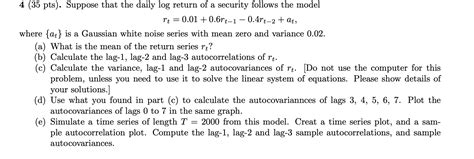 Solved Pts Suppose That The Daily Log Return Of A Chegg Com