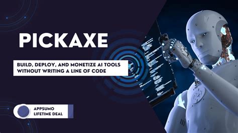 Pickaxe Appsumo Lifetime Deal Build Ai Tools Code Free