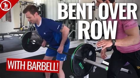 Bent Barbell Row Form How To Do The Bent Over Barbell Row For A