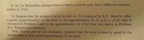 2 a use richardson extrapolation to derive a