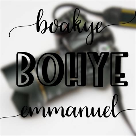 Emmanuel Boakye Bohye Youtube