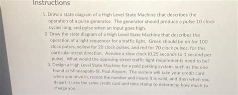 solved 1 draw a state diagram of a high level state machine