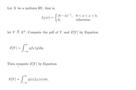 solved let x be a uniform rv that is fx x { b−a −1 0 0