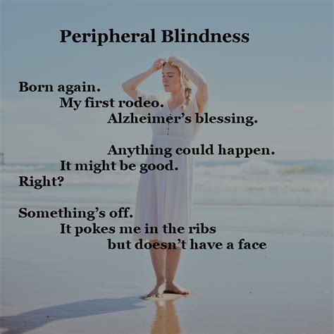 Peripheral Blindness A Poem Mike Wilson