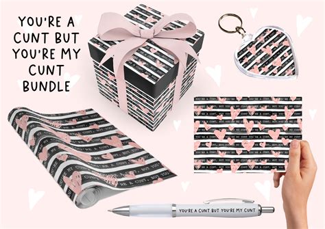Youre A Cunt But Youre My Cunt Bundle Missis Beeutifully Made