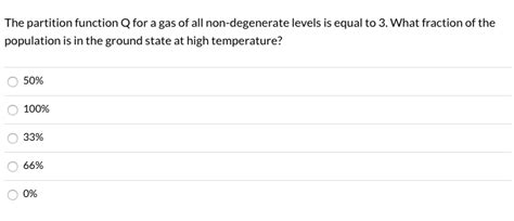 Solved The Partition Function Q For A Gas Of All Chegg