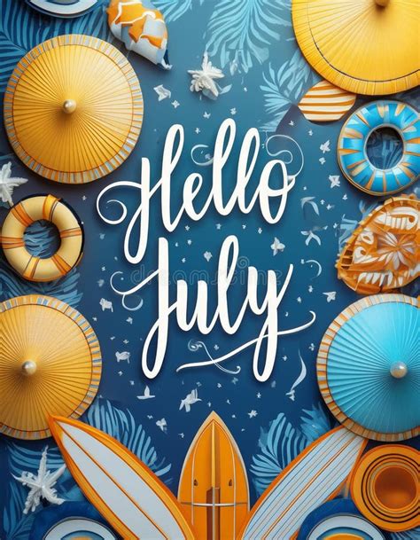 A Colorful Arrangement Of Flowers With The Words Hello July Stock