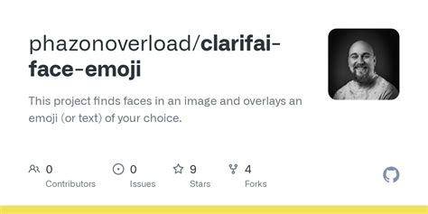 Github Phazonoverloadclarifai Face Emoji This Project Finds Faces In An Image And Overlays
