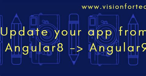 steps to update angular from angular 8 to angular 9
