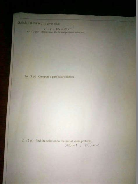Solved If Given Ode Determine The Homogeneous Solution