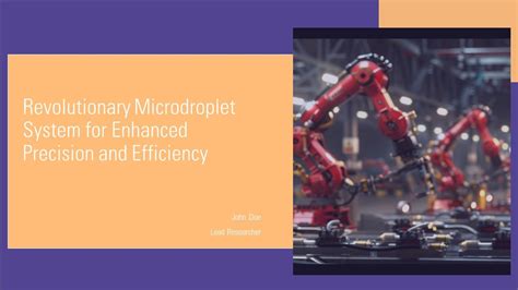 Revolutionary Microdroplet System For Enhanced Precision And Efficiency Ppt Example St Ai Ppt