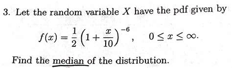 Solved Let The Random Variable X Have The Pdf Given By Chegg Com