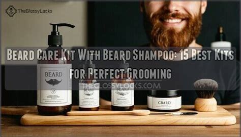 Beard Care Kit With Beard Shampoo 15 Best Kits For Perfect Grooming