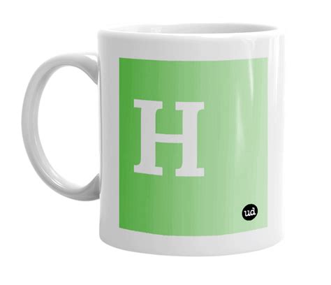 H Mug From Urban Dictionary R Theletterh