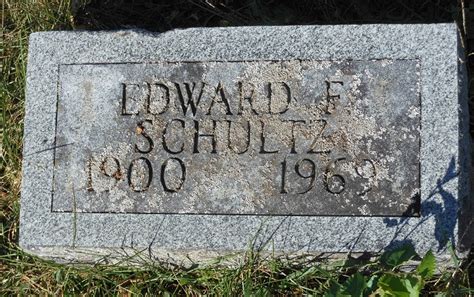 Edward Fredrick Schultz 1900 1969 Find A Grave Memorial