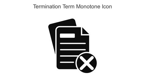 Termination Term Monotone Icon In Powerpoint Pptx Png And Editable Eps