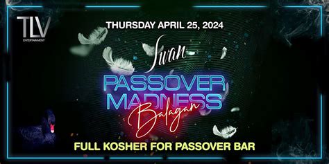 Swan Passover Madness Balagan April 25 Swan Miami 25 April To 26