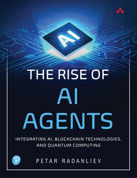 The Rise Of Ai Agents Integrating Ai Blockchain Technologies And