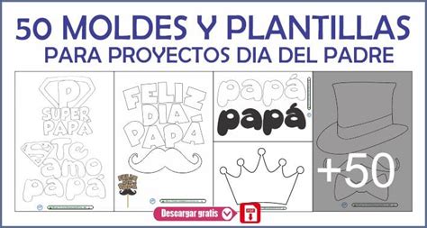 Moldes Y Plantillas Para Proyectos Dia Del Padre Materiales Educativos