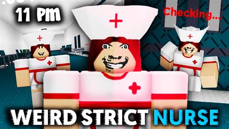 Weird Strict Nurse Full Gameplay Roblox Youtube