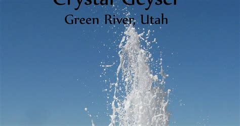 Crystal Geyser Green River Utah In 2025 Green River Utah Green