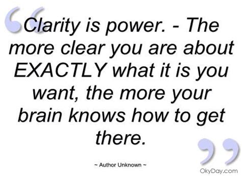 Clarity Is Power Clarity Quotes Wise Words Quotes Wise Quotes