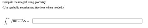 Solved Compute The Integral Using Geometry Use Symbolic