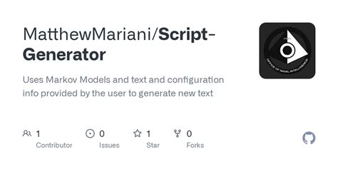Github Matthewmariani Script Generator Uses Markov Models And Text And Configuration Info