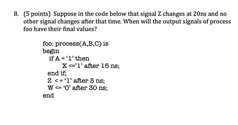 solved 8 5 points suppose in the code below that signal z