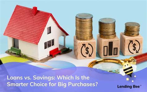 Loans Vs Savings Which Is The Smarter Choice For Big Purchases