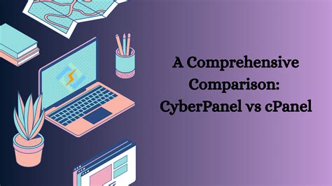 Cyberpanel Vs Cpanel Detailed Comparison Guide 2024