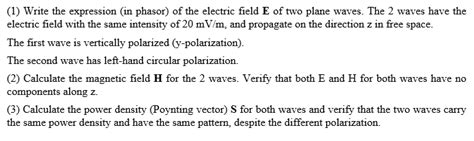 solved 1 write the expression in phasor of the electric