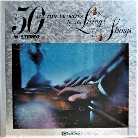 Living Strings 50 All Time Favorites In Stereo By The Living Strings