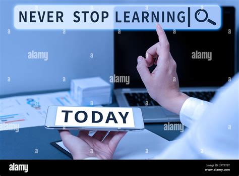 Text Showing Inspiration Never Stop Learning Word For Continue To