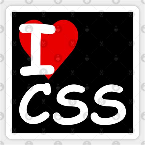 I Love CSS White Text Css Sticker TeePublic