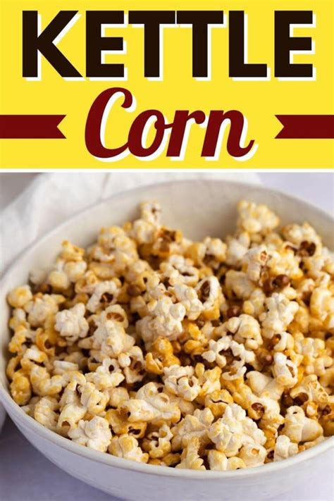 Sweet Kettle Corn Recipe Easy Snack Idea Insanely Good